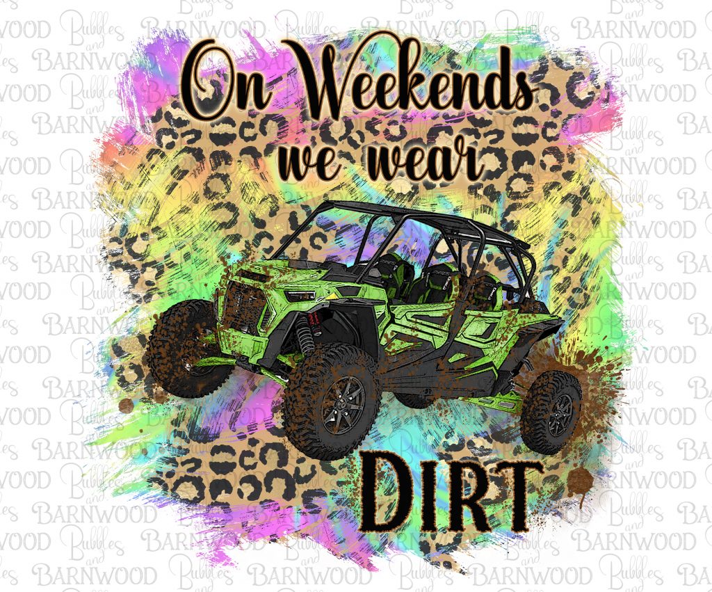 We Wear Dirt RZR Sublimation Png Design